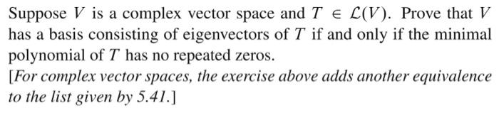 Solved Suppose V is a complex vector space and T∈L(V). Prove | Chegg.com