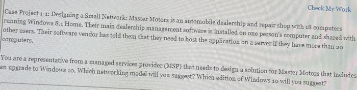 Check My Work Case Project 1-1: Designing a Small | Chegg.com