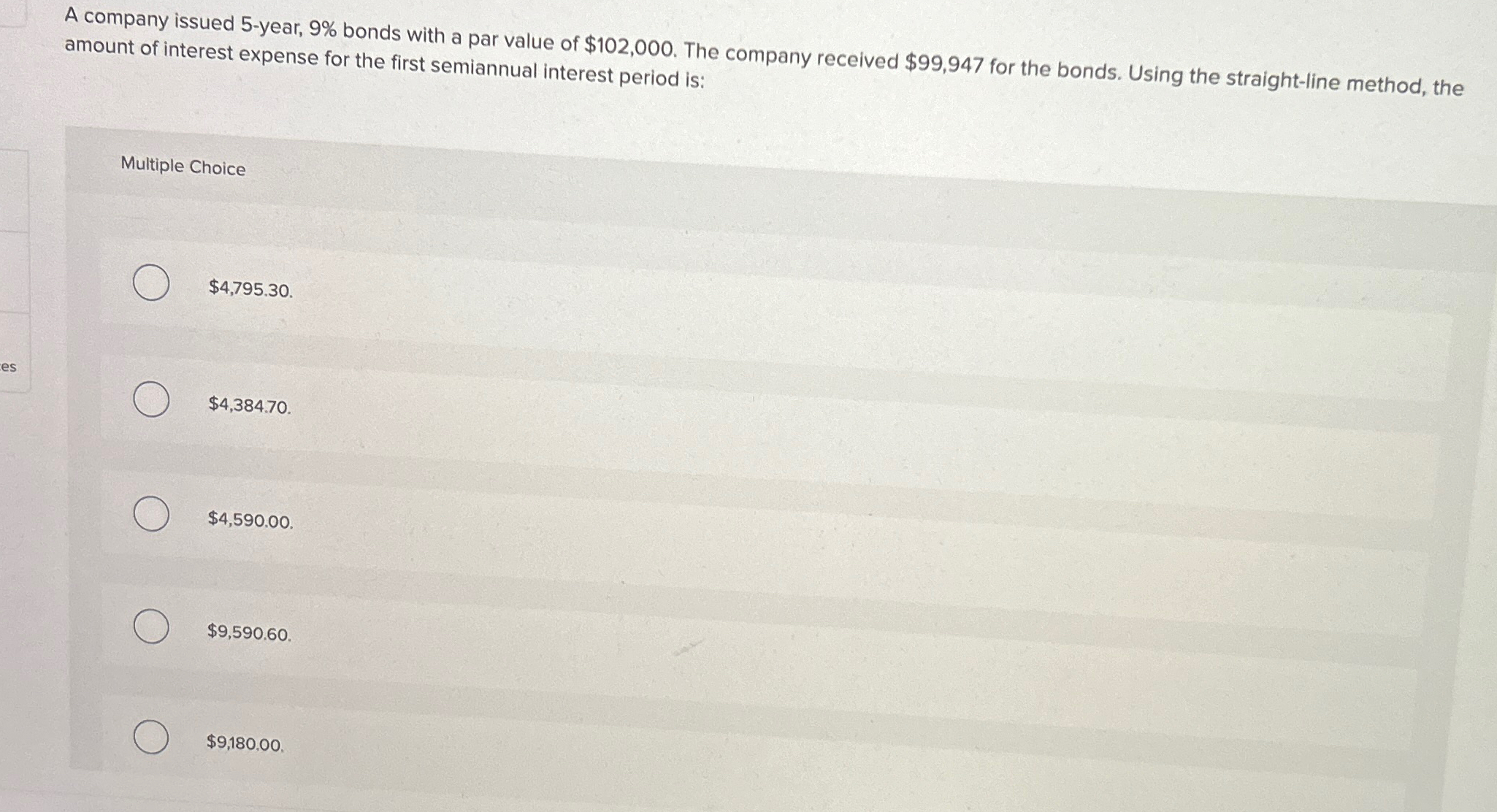 Solved A company issued 5 -year, 9% ﻿bonds with a par value | Chegg.com