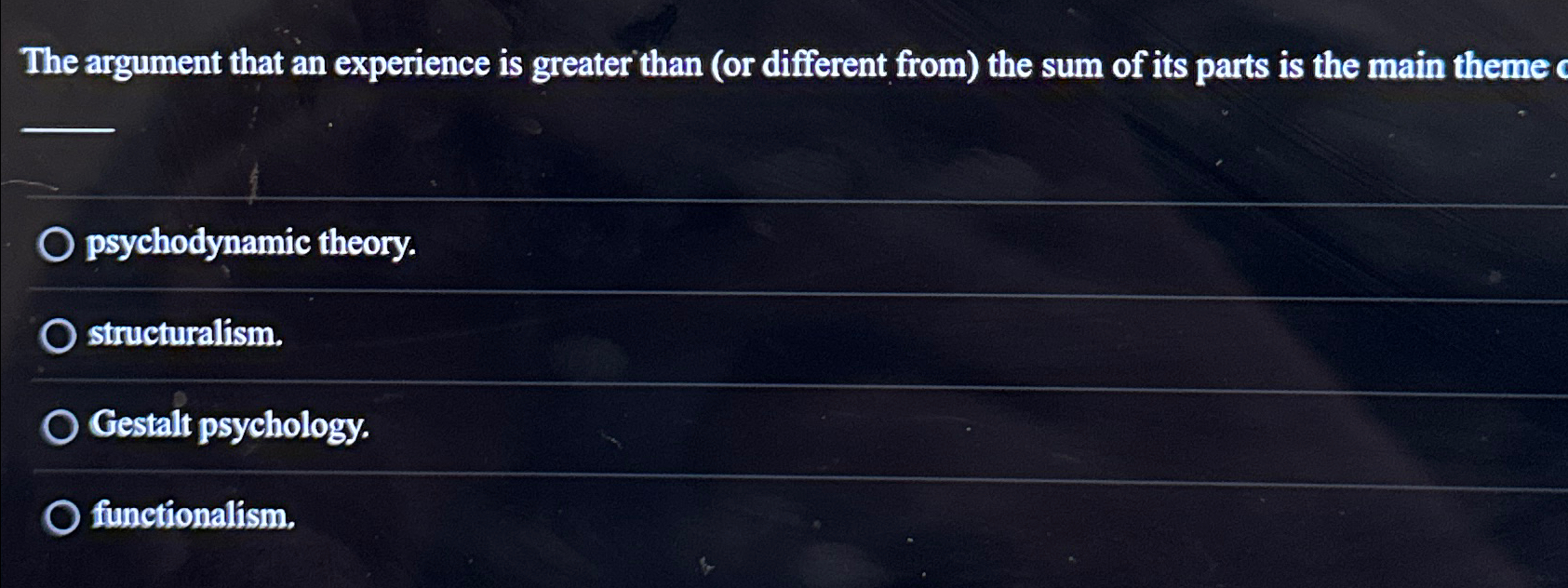 Solved The argument that an experience is greater than (or | Chegg.com