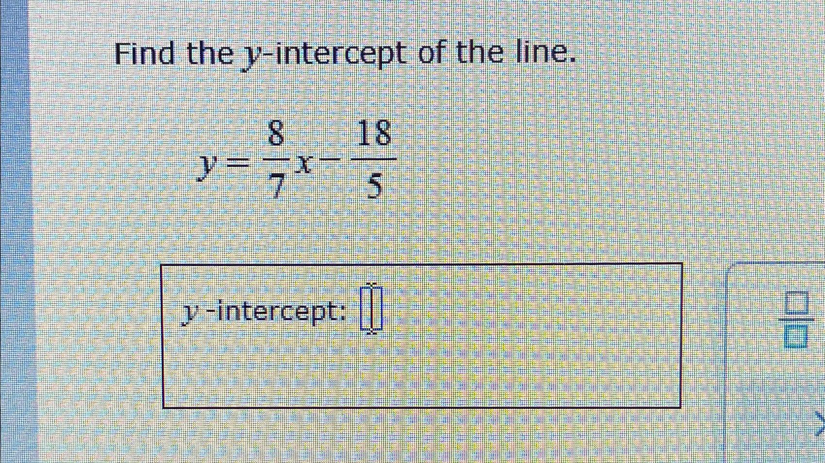 Solved Find the y-intercept of the | Chegg.com