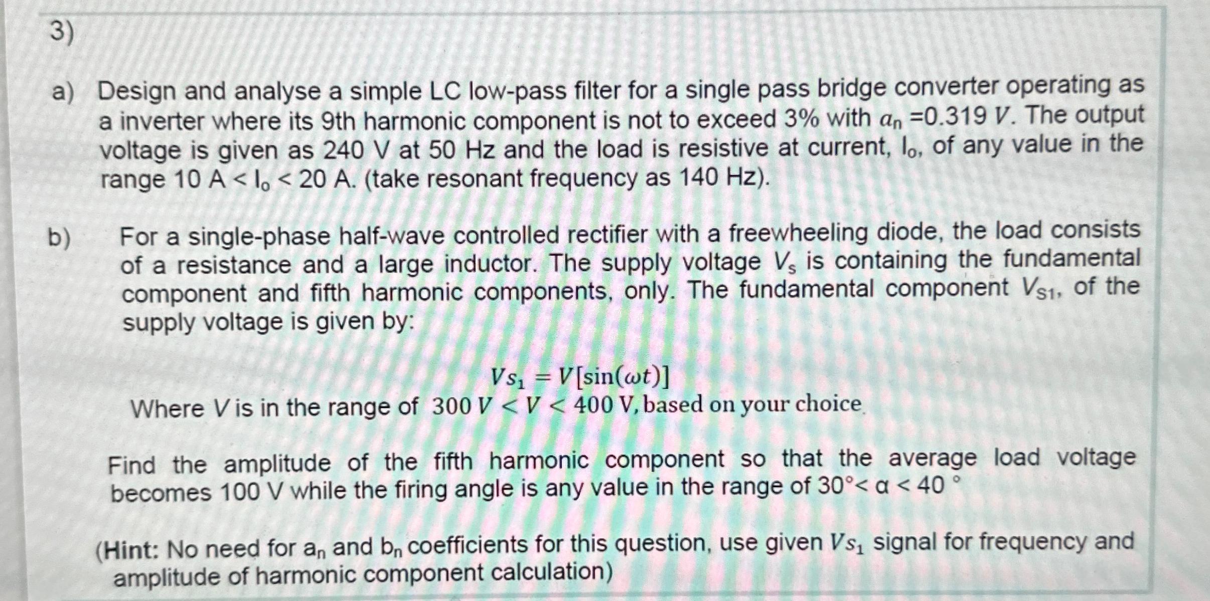 Solved a) ﻿Design and analyse a simple LC low-pass filter | Chegg.com
