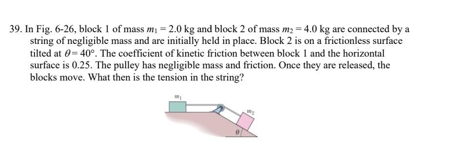 Solved 9. In Fig. 6-26, block 1 of mass m1=2.0 kg and block | Chegg.com