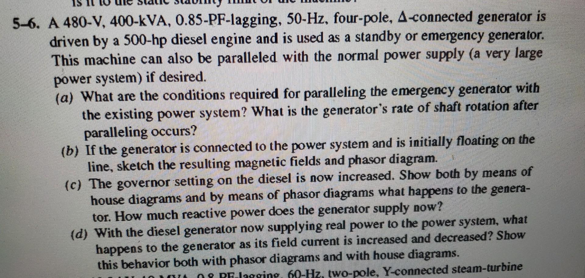 Solved A 480−V,400−kVA,0.85-PF-lagging, 50−Hz, four-pole, | Chegg.com