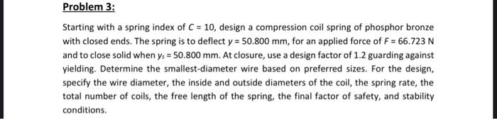 Solved Starting with a spring index of C=10, design a | Chegg.com