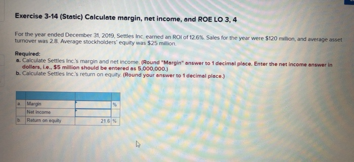 Solved Exercise 3-14 (Static) Calculate margin, net income, | Chegg.com