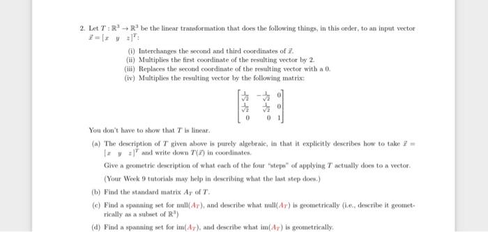 Solved 2. Let T:R3→R3 be the linear transformation that does | Chegg.com