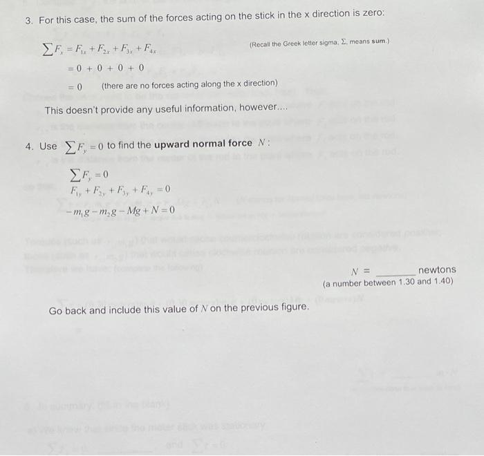 Solved 3. For this case, the sum of the forces acting on the | Chegg.com