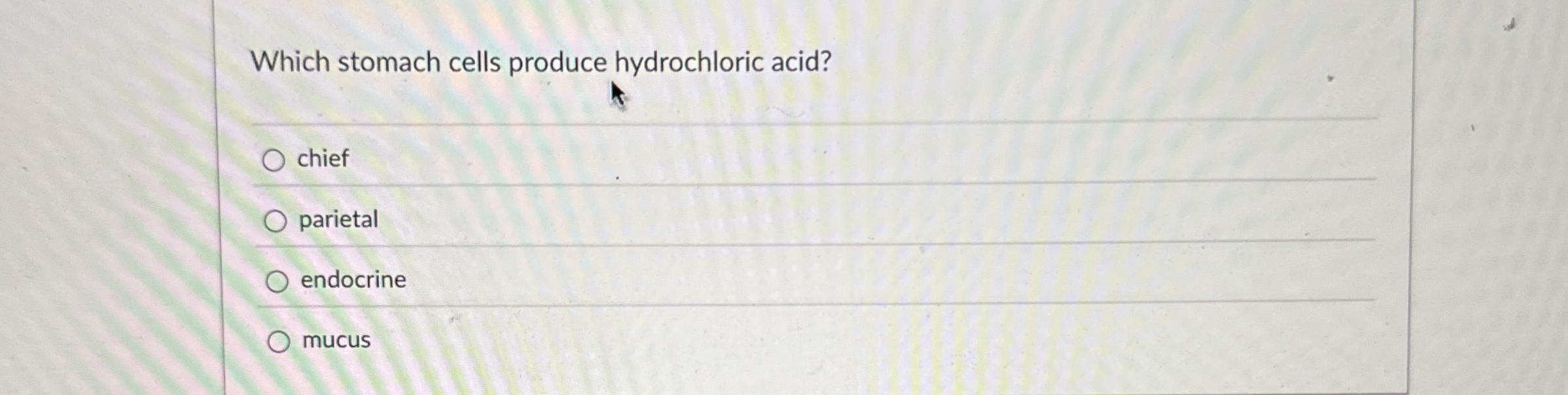 Solved Which stomach cells produce hydrochloric | Chegg.com