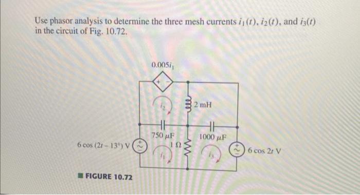 Solved Use phasor analysis to determine the three mesh | Chegg.com
