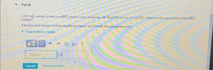 Solved A 341-mL sample of unknown HCl solution reacts | Chegg.com