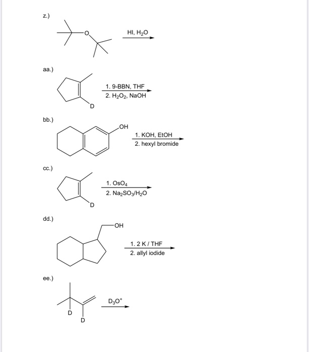 Solved z.) HI, H2O aa.) C 1.9-BBN, THE 2. H2O2, NaOH bb.) OH | Chegg.com