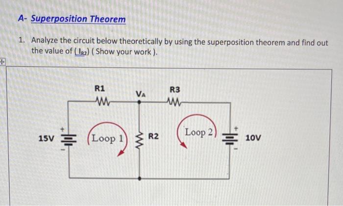 Solved A Superposition Theorem 1 Analyze The Circuit Below