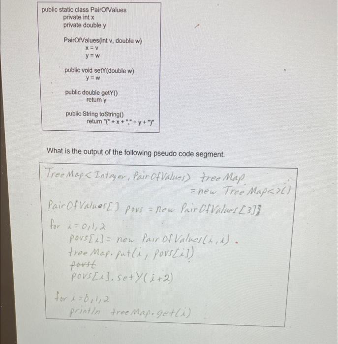 Solved public static class PairOfValues private int x | Chegg.com