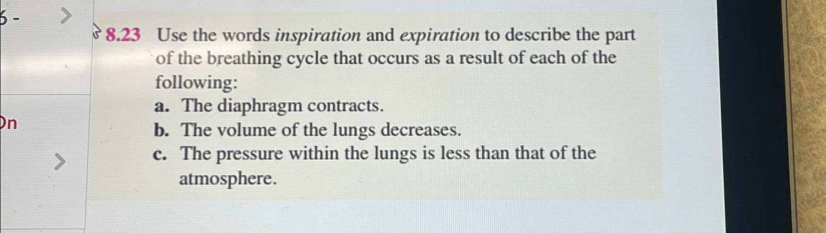 Solved 8.23 ﻿Use the words inspiration and expiration to | Chegg.com