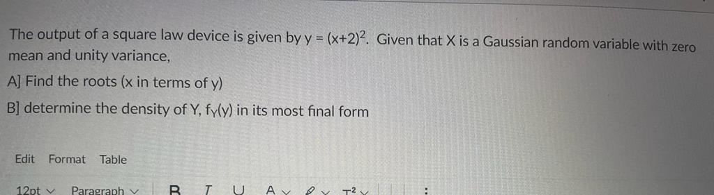Solved The output of a square law device is given by y = | Chegg.com