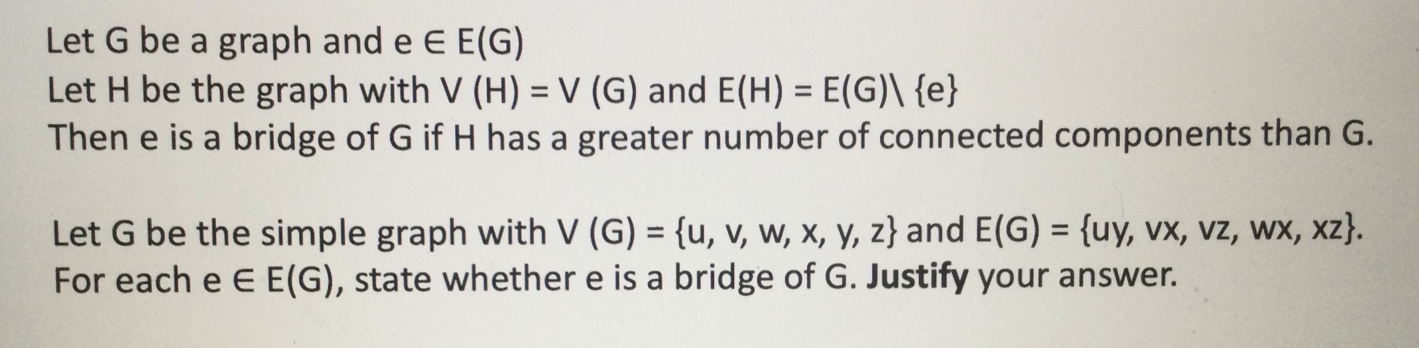 Solved Let G ﻿be a graph and e inE(G)Let H ﻿be the graph | Chegg.com