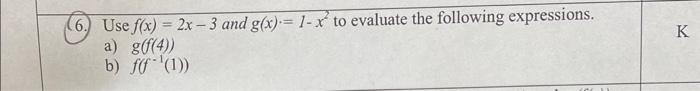 Solved 6. Use f(x)=2x−3 and g(x)⋅=1−x2 to evaluate the | Chegg.com