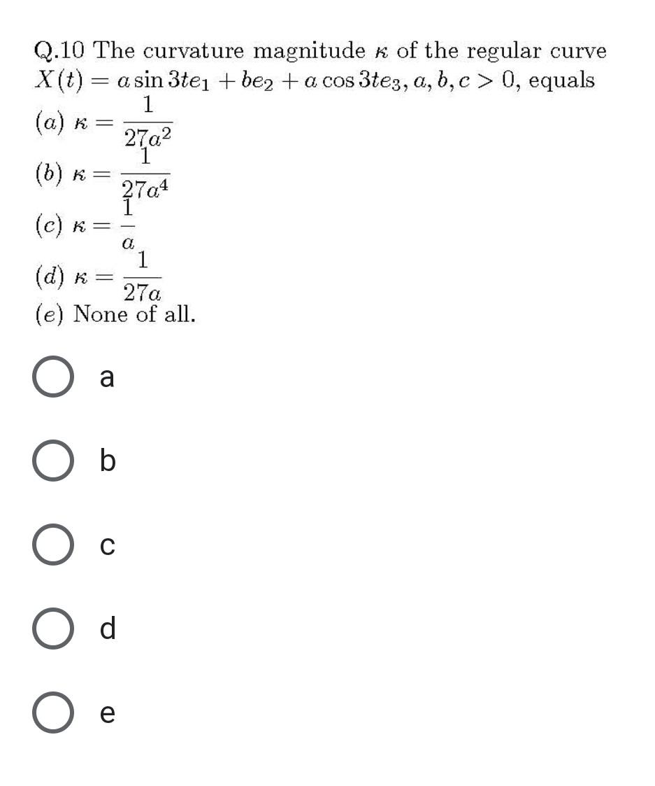 Solved Q.10 The curvature magnitude κ of the regular curve | Chegg.com