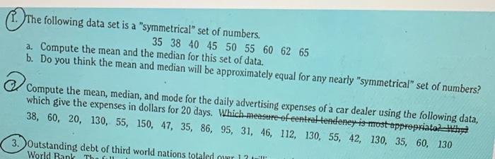 Solved 1. The following data set is a "symmetrical" set of | Chegg.com