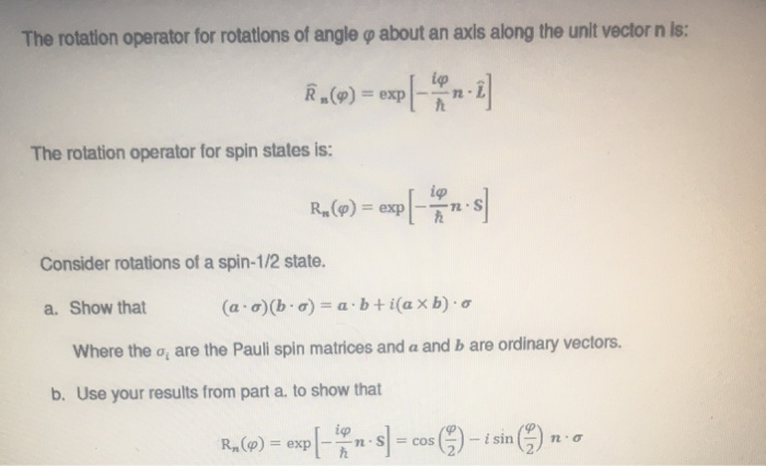 Solved The rotation operator for rotations of angle o about | Chegg.com