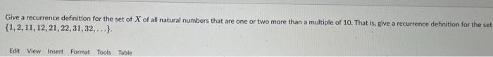 Solved Give a recurrence definition for the set of X of all | Chegg.com