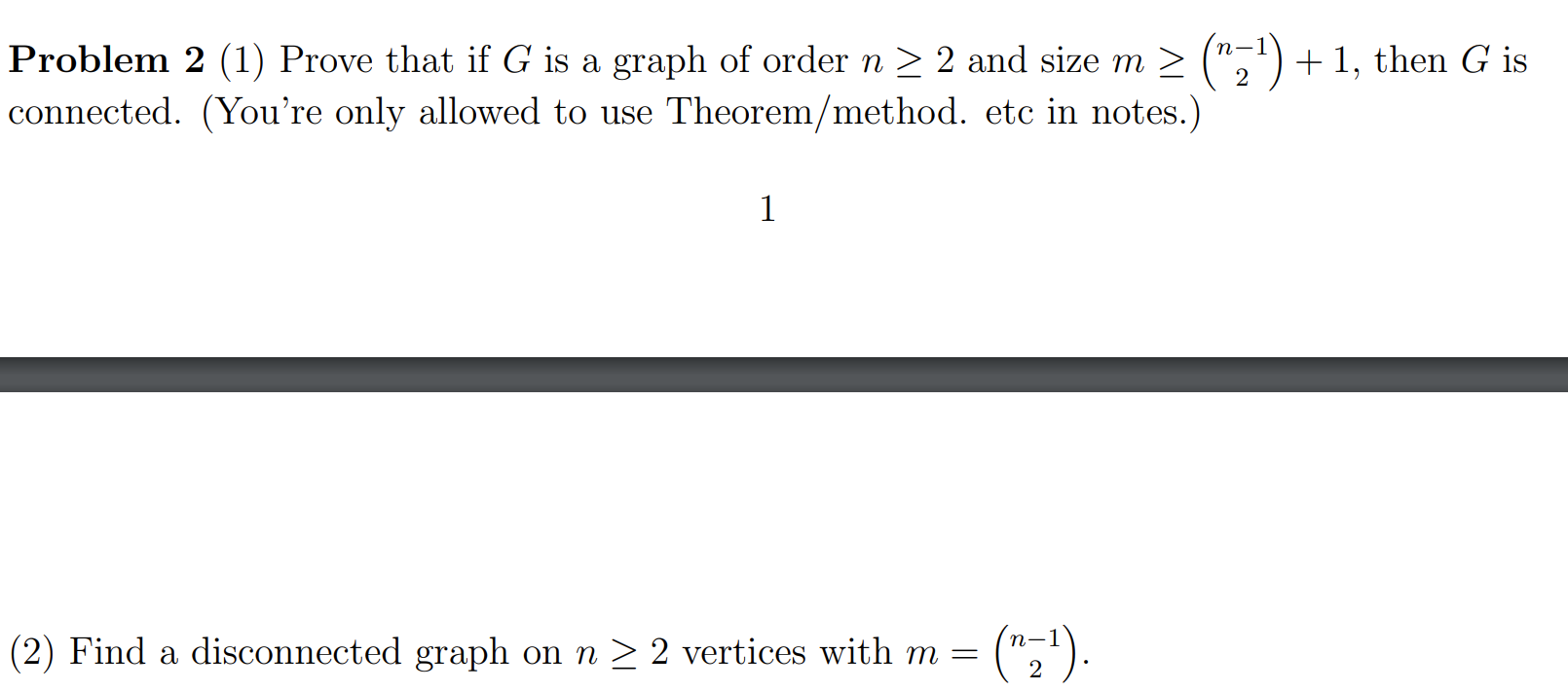 Solved Problem 2 (1) ﻿Prove that if G ﻿is a graph of order | Chegg.com