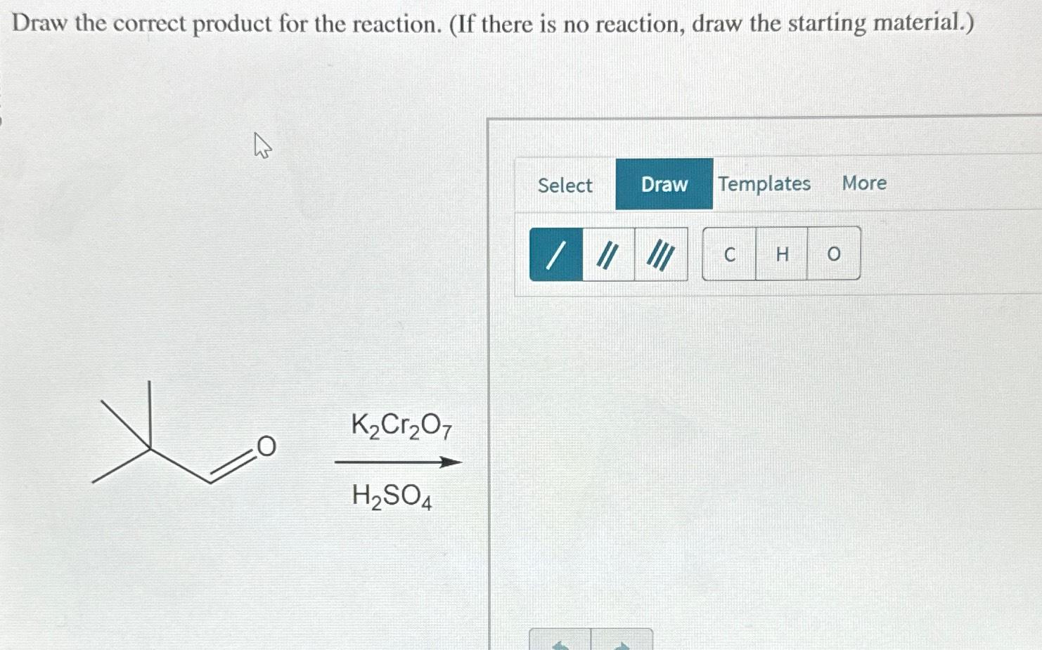 Solved Draw the correct product for the reaction. (If there | Chegg.com