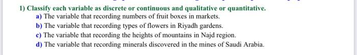 Solved 1) Classify each variable as discrete or continuous | Chegg.com