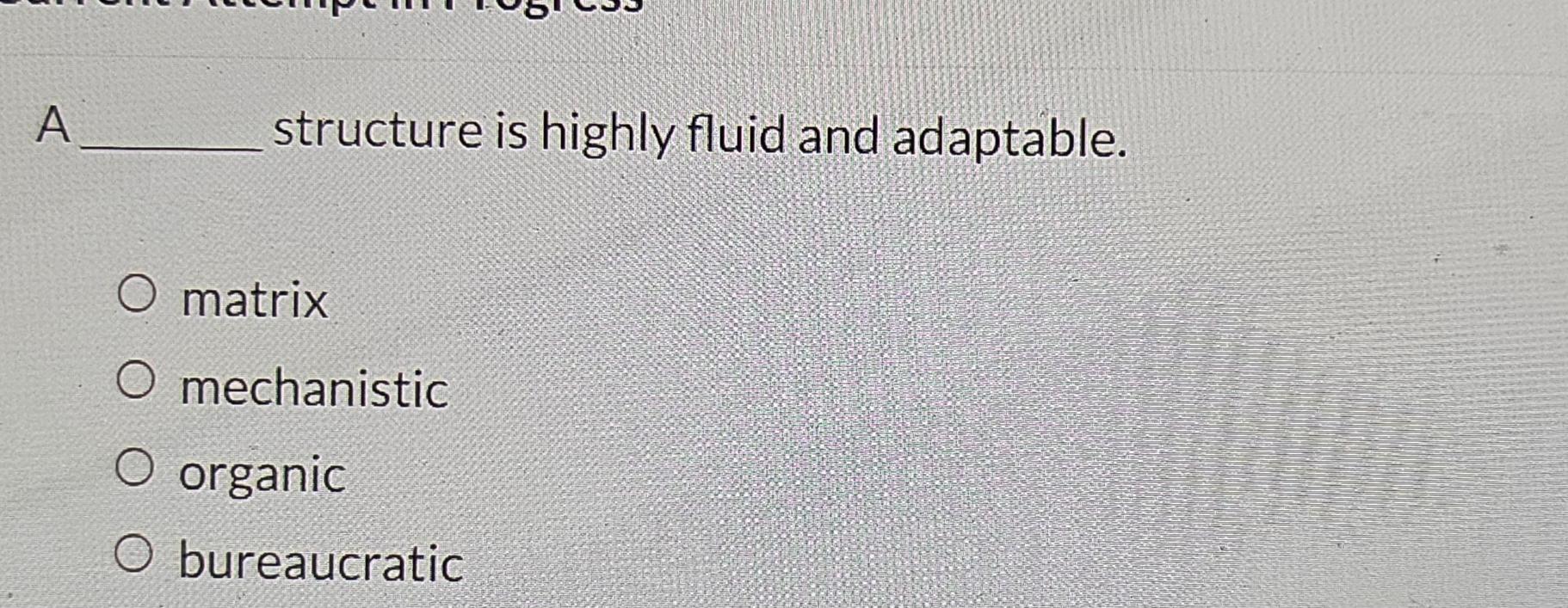 Solved A structure is highly fluid and | Chegg.com