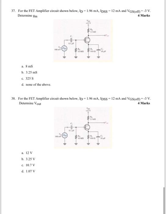 Solved 37. For the FET Amplifier circuit shown below, ID = | Chegg.com