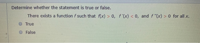 Solved Determine whether the statement is true or false. | Chegg.com