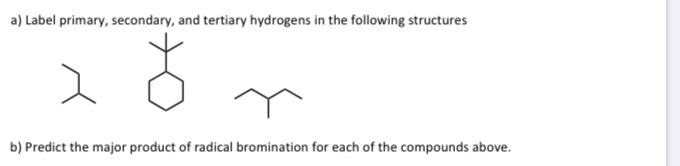 Solved a) Label primary, secondary, and tertiary hydrogens | Chegg.com