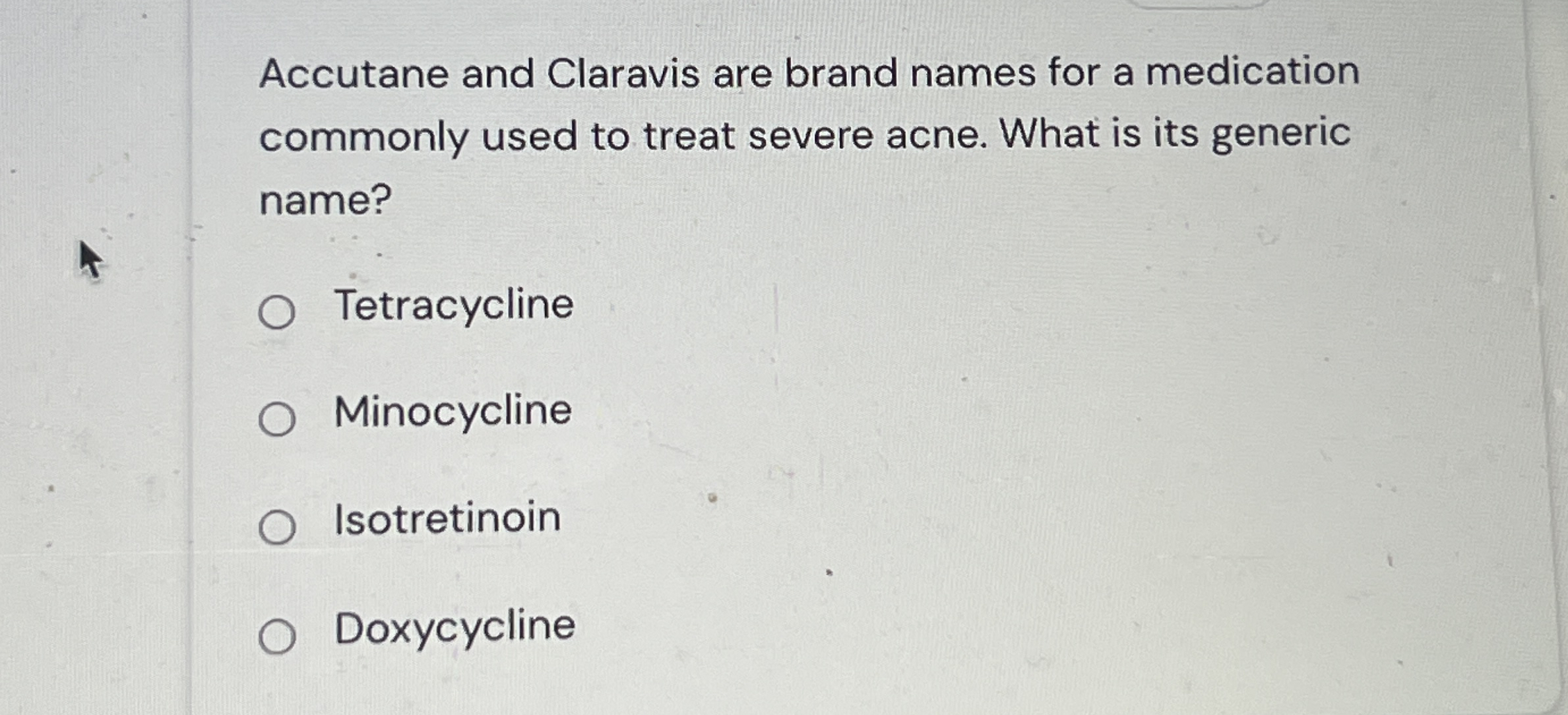 Solved Accutane and Claravis are brand names for a | Chegg.com