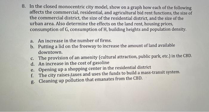 8. In the closed monocentric city model, show on a | Chegg.com