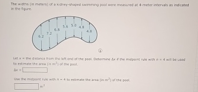 Solved The widths (in meters) ﻿of a kidney-shaped swimming | Chegg.com