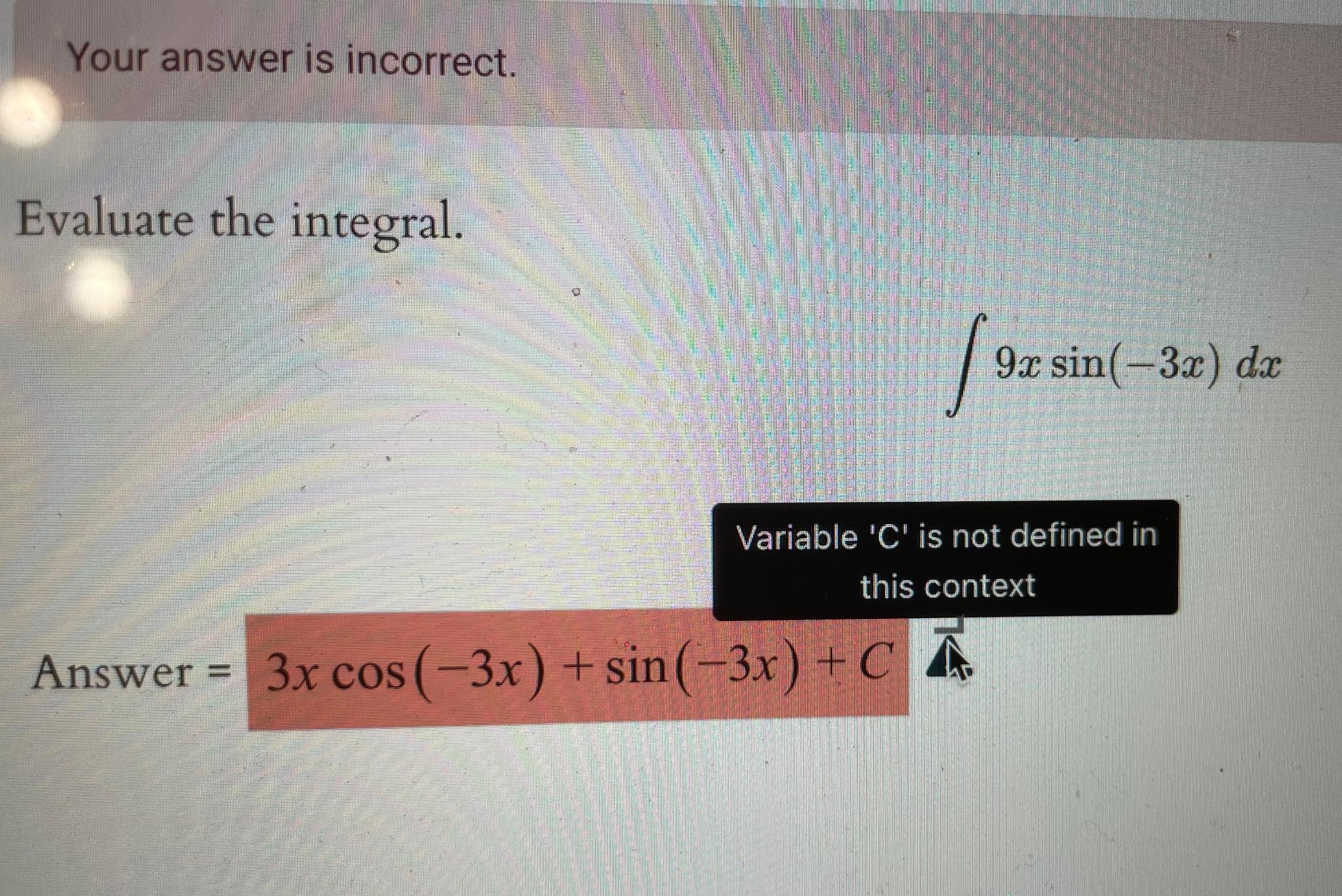 Solved Your answer is incorrect.Evaluate the | Chegg.com