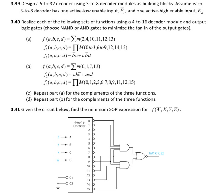 Solved 3 39 Design A 5 to 32 Decoder Using 3 to 8 Decoder Chegg Solved 3 39 Design A 5 to 32 Decoder Using 3 to 8 Decoder Chegg