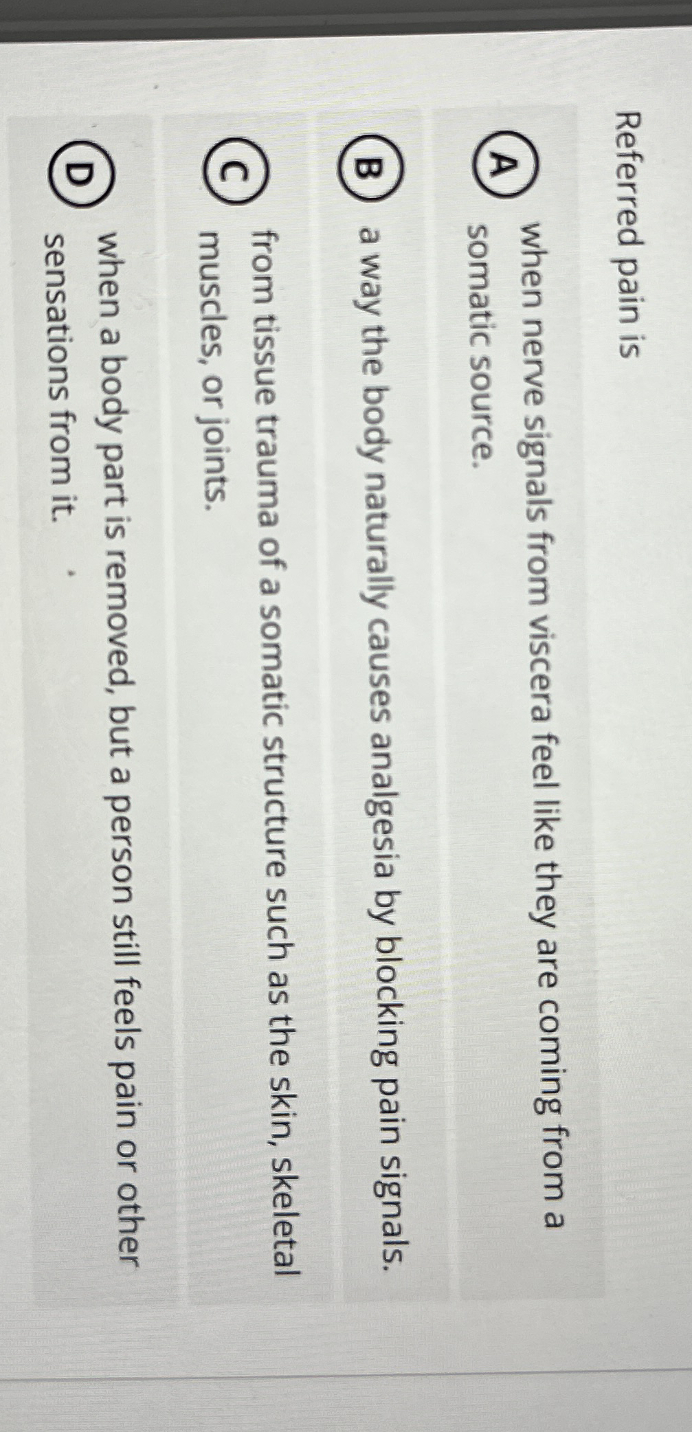 Solved Referred pain iswhen nerve signals from viscera feel | Chegg.com