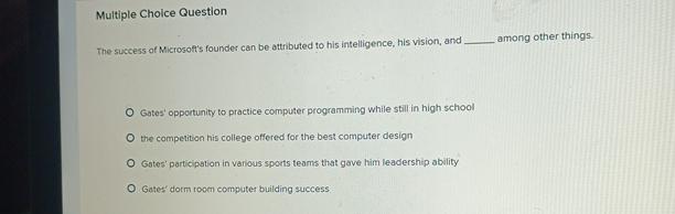 Solved Multiple Cholce QuestionThe success of Microsoft's | Chegg.com