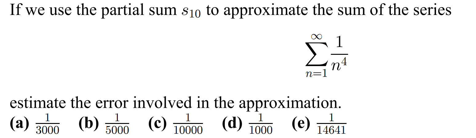 Solved If we use the partial sum s10 ﻿to approximate the sum | Chegg.com