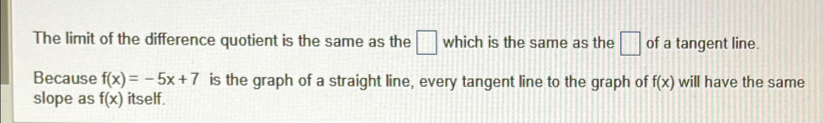 Solved The limit of the difference quotient is the same as | Chegg.com
