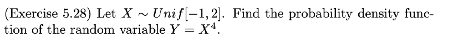 Solved (Exercise 5.28) ﻿Let x∼Unif[-1,2]. ﻿Find the | Chegg.com