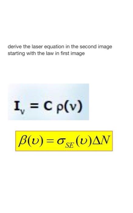 Solved derive the laser equation in the second image | Chegg.com