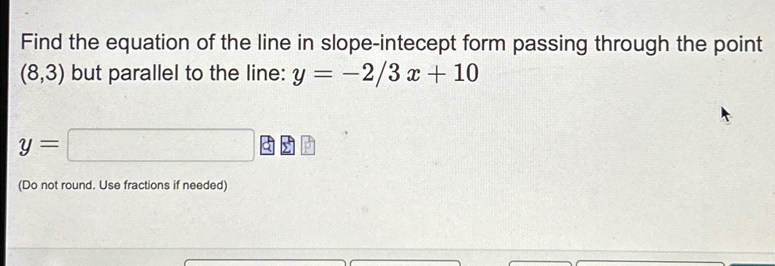 Solved Find the equation of the line in slope-intecept form | Chegg.com