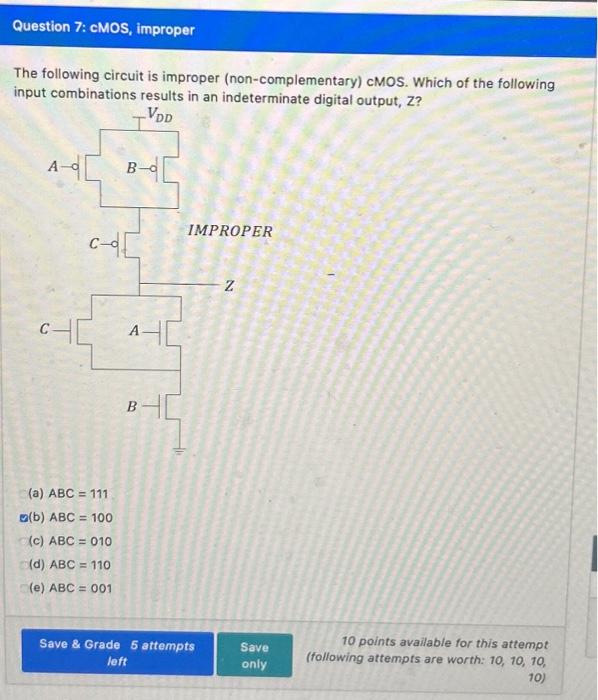 Solved The following circuit is improper (non-complementary) | Chegg.com