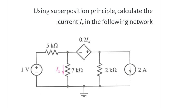 Solved Using superposition principle, calculate the :current | Chegg.com