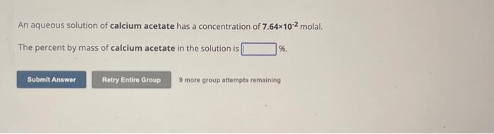 Solved An aqueous solution of calcium acetate has a | Chegg.com