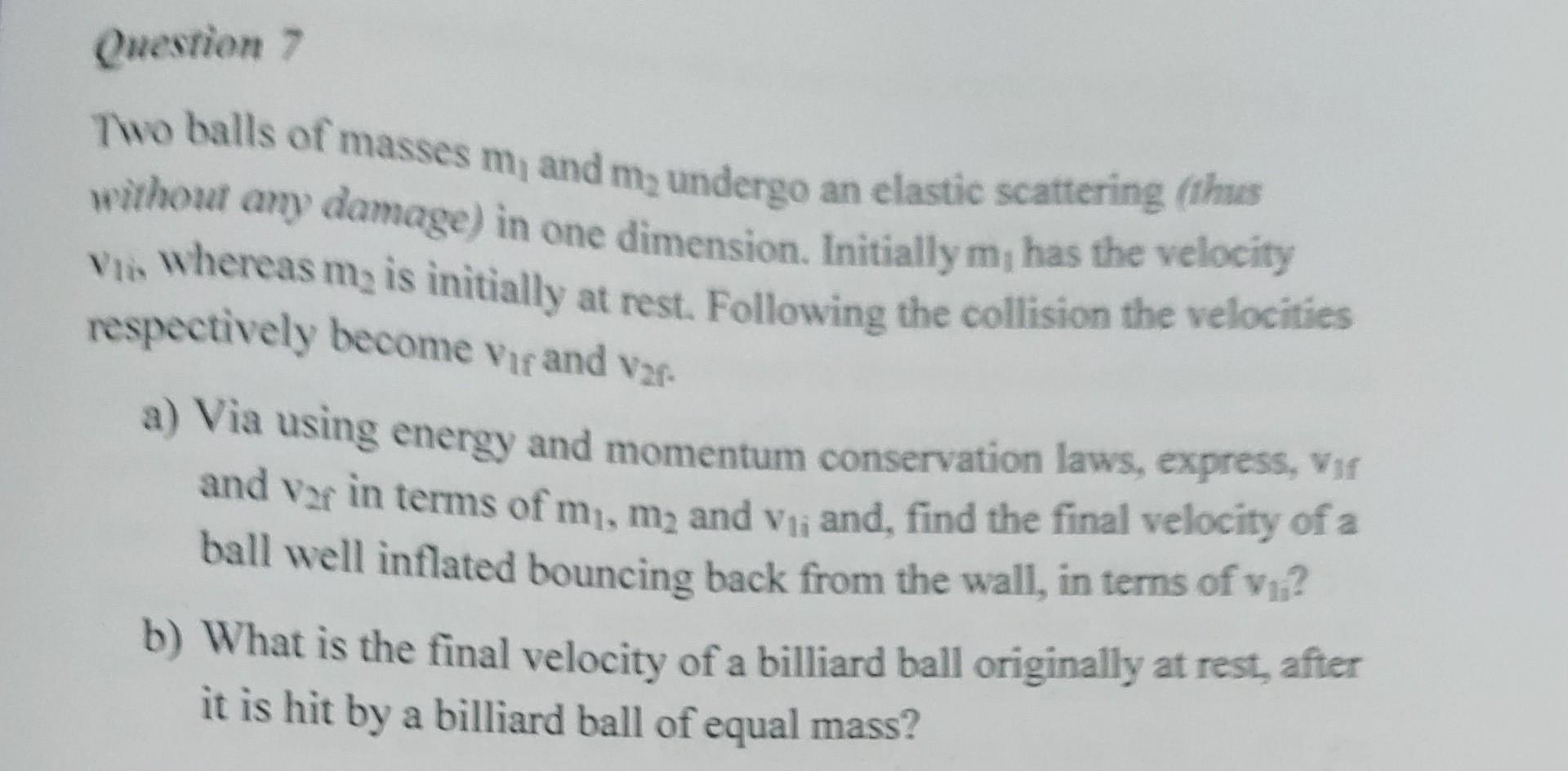 Solved Two balls of masses m1 and m2 undergo an elastic | Chegg.com