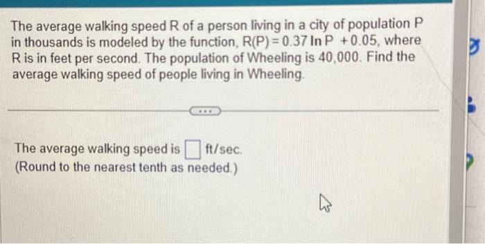 Solved The average walking speed R of a person living in a | Chegg.com